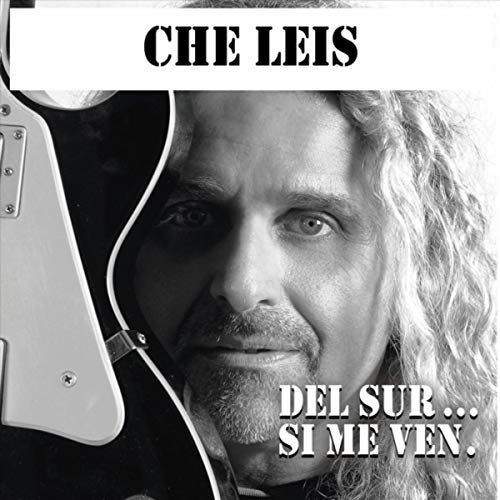 Amazon.co.jp: Del Sur... Si Me Ven : Che Leis: Digital Music