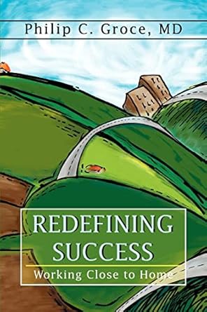Buy Redefining Success: Working Close to Home Book Online at Low Prices ...