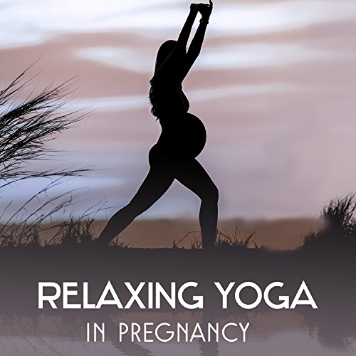 Relaxing Yoga in Pregnancy - Zen Music for Future Mom, Healthy Newborn ...