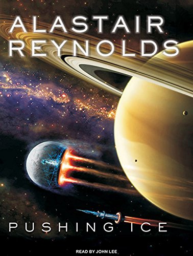 Amazon.com: Pushing Ice: 9781400159604: Reynolds, Alastair, Lee, John ...