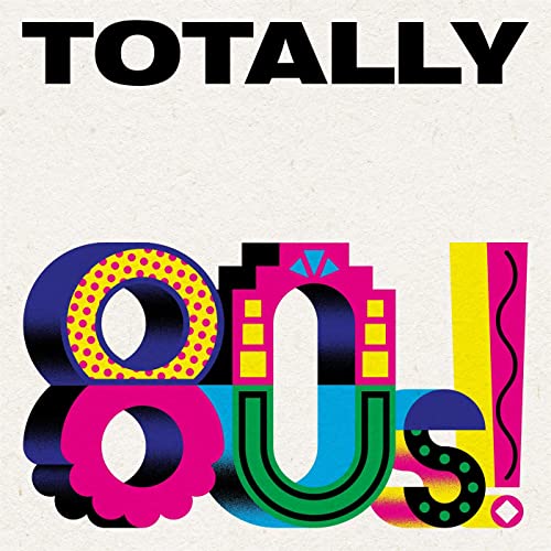 Amazon Music Unlimited - VARIOUS ARTISTS 『Totally 80s!』