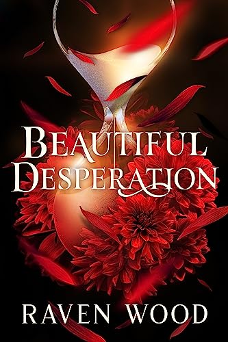 Beautiful Desperation: A Dark College Bully Romance eBook : Wood, Raven ...