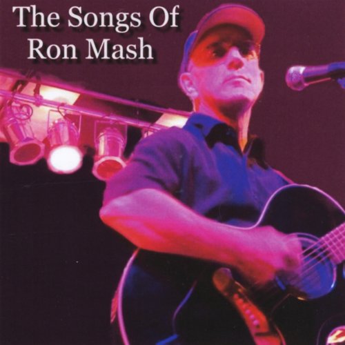 Spiele The Songs of Ron Mash von Ron Mash auf Amazon Music ab