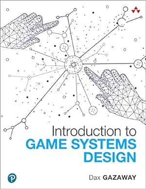 Games, Design and Play: A detailed approach to iterative game design 1, Macklin, Colleen, Sharp ...