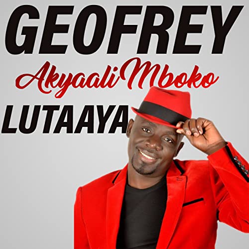 Écouter Akyaali Mboko de Geofrey Lutaaya sur Amazon Music Unlimited