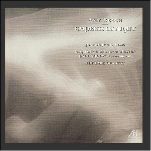 Amy Beach, Paul Goodwin, English Chamber Orchestra, Joanne Polk, Lark ...