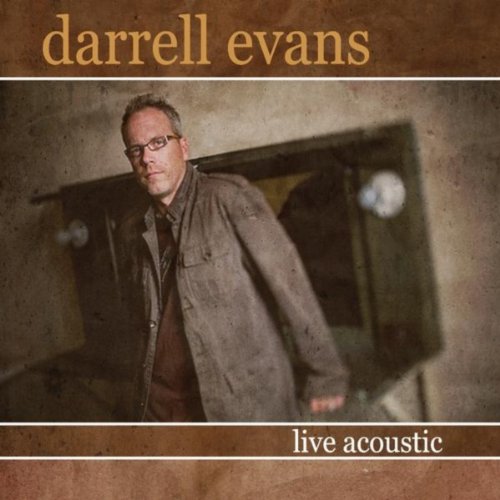 Play Darrell Evans Live Acoustic by Darrell Evans on Amazon Music