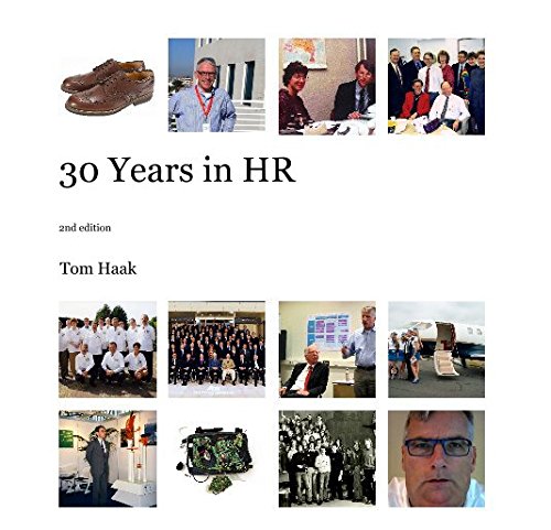 30 Years in HR: Tom Haak: 9781320097307: Amazon.com: Books