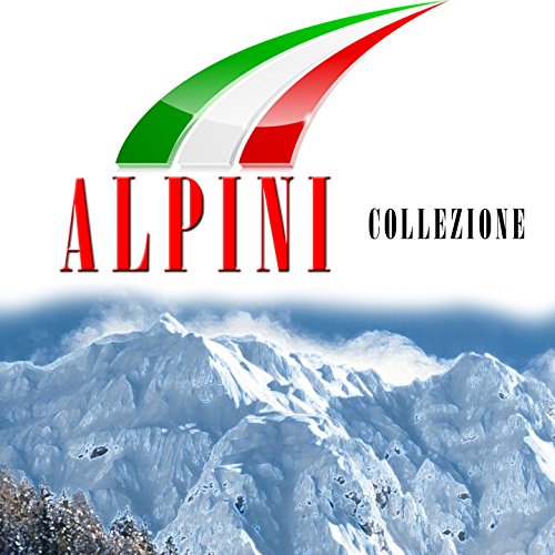 Amazon.com: Alpini (Collezione) : Coro Grigna, Gruppo Coro Alpini ...