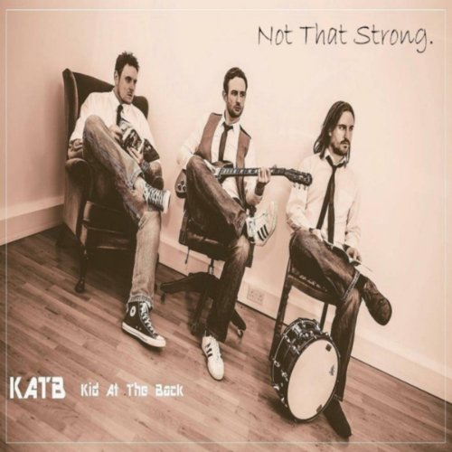 Amazon Music - Kid At the BackのNot That Strong - Amazon.co.jp