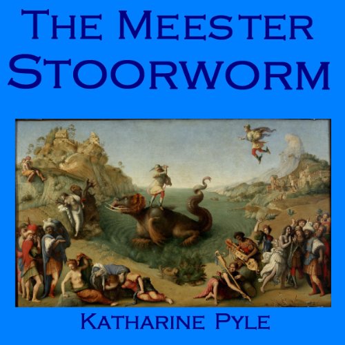 The Meester Stoorworm: A Scottish Tale (Audio Download): Katharine Pyle ...
