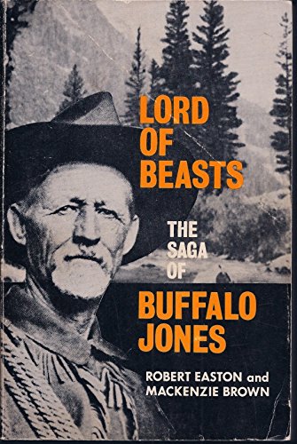 Amazon | Lord of Beasts: The Saga of Buffalo Jones (Bison Book ...