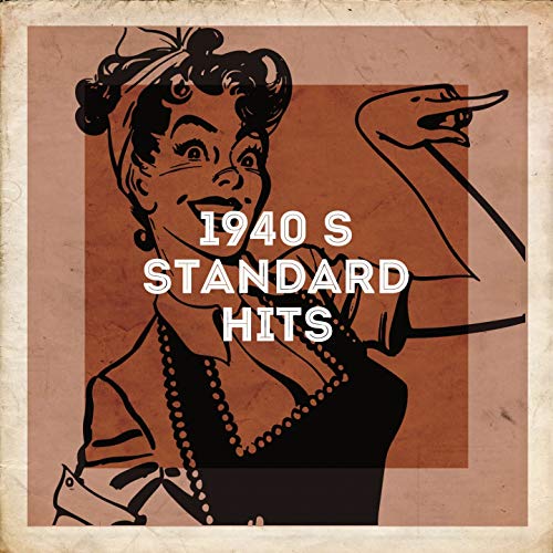 1940's Standard Hits by Hits Etc., Music from the 40s & 50s, Golden ...