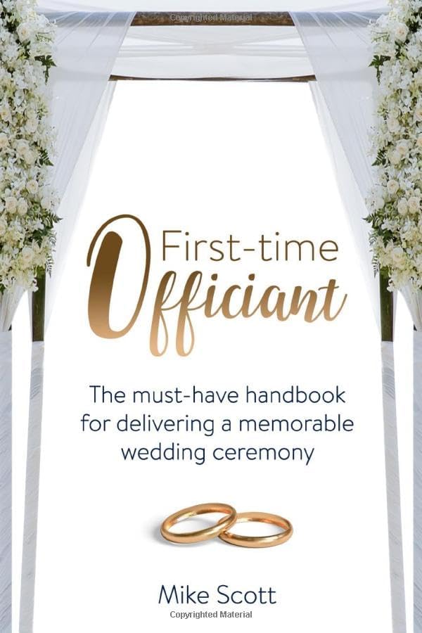 First-time Officiant: The must-have handbook for delivering a memorable ...