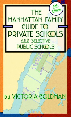 Manhattan Family Guide to Private Schools and Selective Public Schools ...