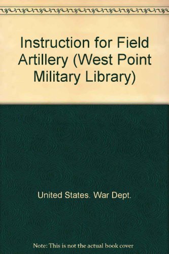 Amazon.com: Instruction for Field Artillery: 9780837107257: U.S ...