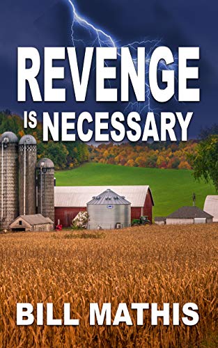 Amazon.com: Revenge is Necessary eBook : Mathis, Bill: Kindle Store
