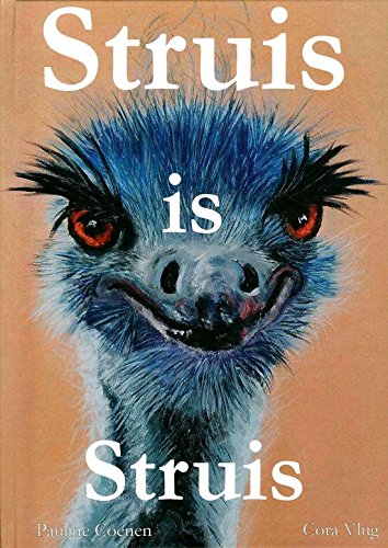 Struis is Struis : Coenen, Pauline, Vlug, Cora: Amazon.co.uk: Books