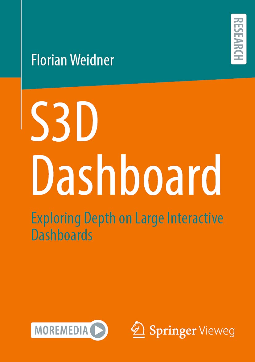 S3D Dashboard: Exploring Depth on Large Interactive Dashboards: Weidner ...