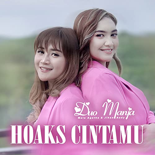 Hoaks Cintamu by Duo Manja on Amazon Music Unlimited