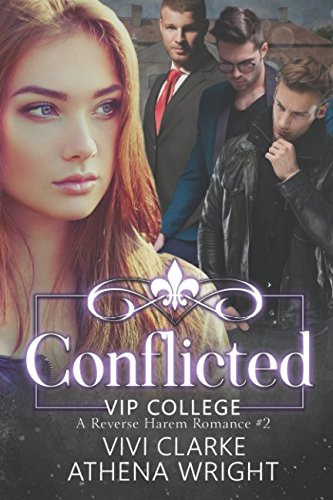 Conflicted: A Reverse Harem Romance (VIP College): Wright, Athena ...