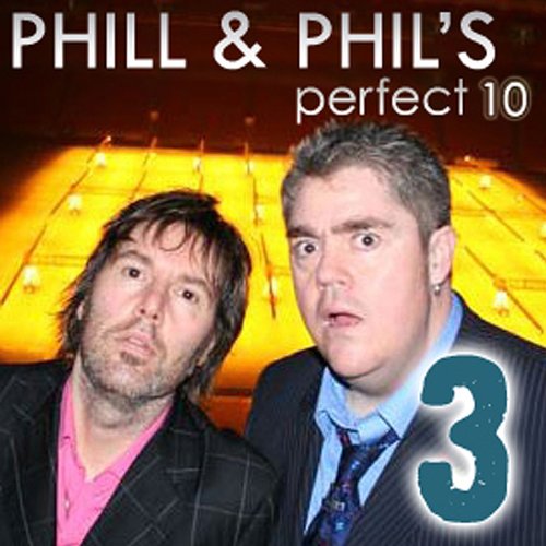 The Perfect Ten with Phill Jupitus and Phil Wilding, Volume 3 (Audio ...
