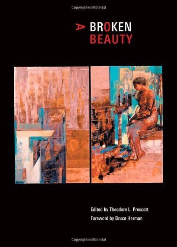 A Broken Beauty: Prescott, Theodore L.: 9780802828187: Amazon.com: Books