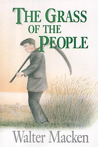 The grass of the people: Walter Macken: 9780863222481: Amazon.com: Books