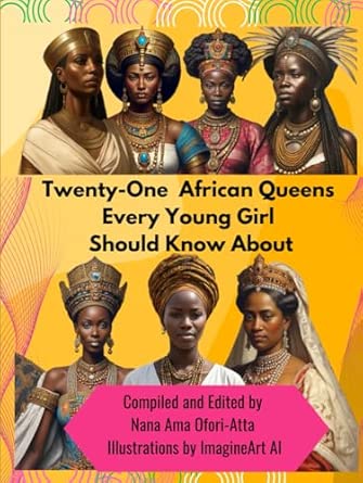 Amazon.com: Twenty-One African Queens Every Young Girl Should Know ...