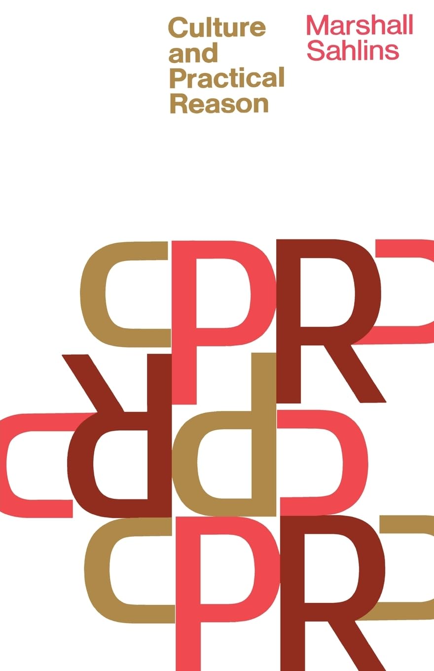 Culture and Practical Reason: Sahlins, Marshall: 9780226733616: Amazon ...