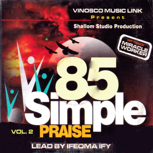 Amazon.com: 85 Simple Praise, Vol. 2 [Clean] : Ifeoma Ify: Digital Music