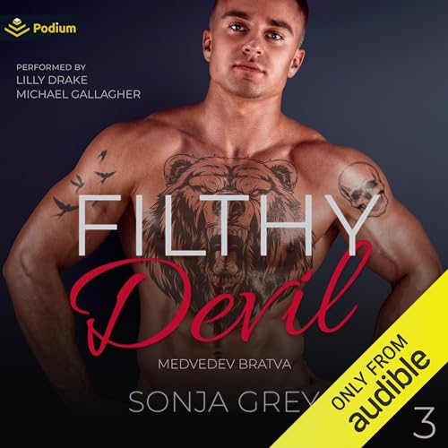 Amazon.com: Filthy Devil: Medvedev Bratva, Book 3 (Audible Audio Edition): Sonja Grey, Lilly ...