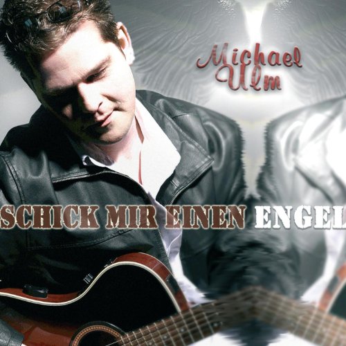 Schick mir einen Engel by Michael Ulm on Prime Music