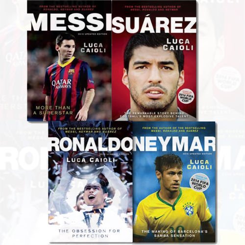 Messi, Ronaldo, Neymar and Luis Suarez 4 Books Collection Set: Luca ...