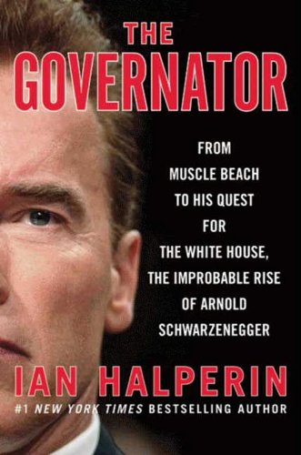 Amazon.com: The Governator: From Muscle Beach to His Quest for the ...