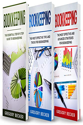 Bookkeeping: 3 in 1 - Step-by-Step Guide, Tips and Tricks, Advanced ...