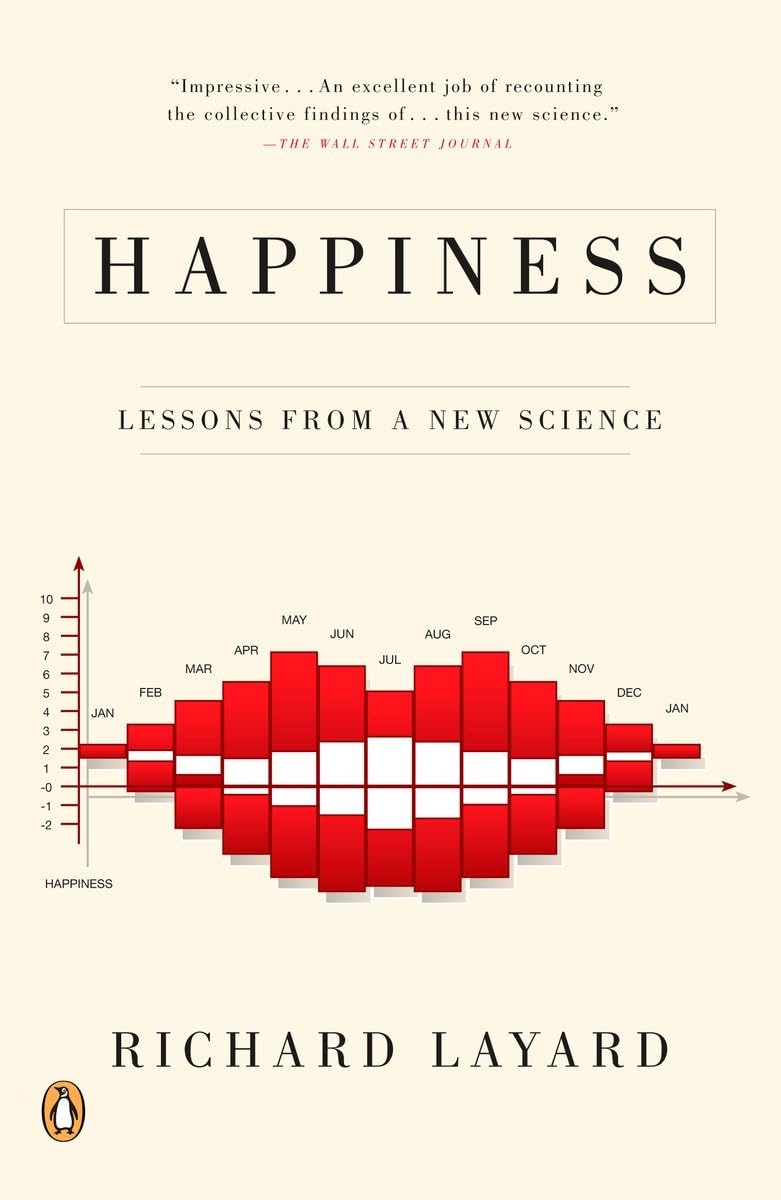 Happiness: Lessons from a New Science: Layard, Richard: 9780143037019 ...