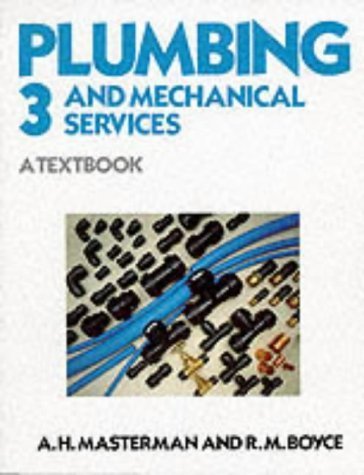 Plumbing and Mechanical Services: Book 3: Bk. 3 (Plumbing and ...