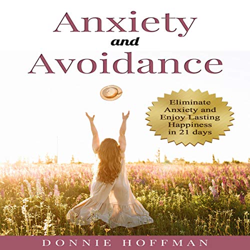 Amazon.com: Anxiety and Avoidance: Anxiety the Mind of Its Own ...