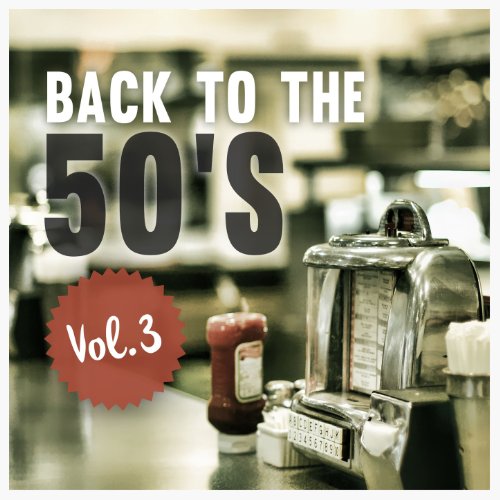 Back to the 50's, Vol. 3 by Various artists on Amazon Music - Amazon.co.uk