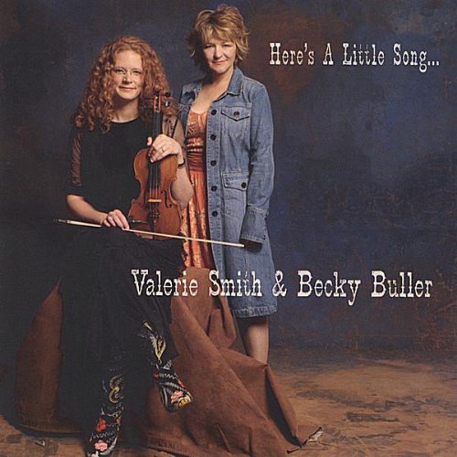 Valerie Smith, Becky Buller - Heres a Little Song - Amazon.com Music
