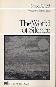 World of Silence: Picard, Max: 9780895269393: Amazon.com: Books