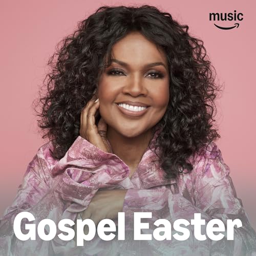 Gospel Easter Playlist on Amazon Music Unlimited