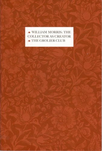 Amazon | William Morris: The Collector As Creator | Lasner, Mark ...