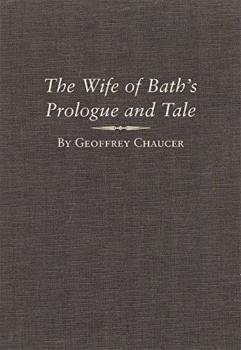 The Wife of Bath's Prologue and Tale: A Variorum Edition of the Works ...