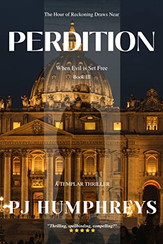 Perdition: Book III A Templar Thriller Series - Kindle edition by ...