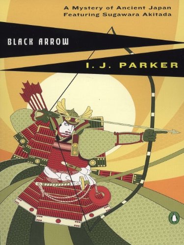 Black Arrow (Akitada Mysteries Book 3) - Kindle edition by Parker, I. J ...