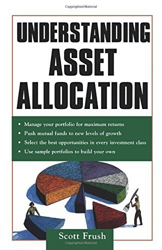 Understanding Asset Allocation by Scott Frush (2006-10-16): Scott Frush ...