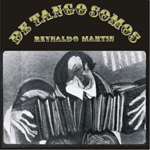 Amazon.com: De Tango Somos : Reynaldo Martin: Digital Music