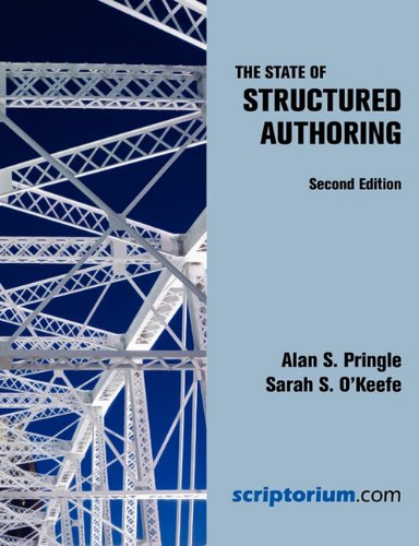 The State of Structured Authoring: Pringle, Alan S., O'Keefe, Sarah S ...